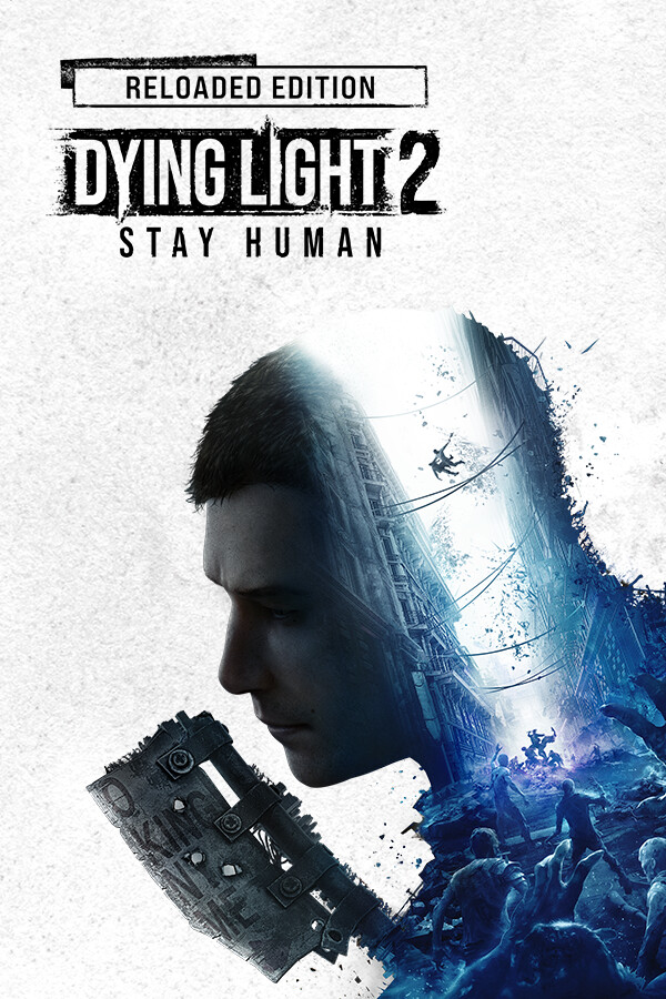 Dying Light 2 Stay Human Reloaded Edition 2 by Techland Publishing ...