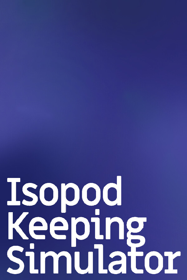 Isopod Keeping Simulator by Kunstaat, Complete Game Analytics