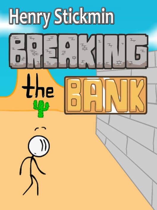 Henry Stickmin Breaking The Bank by PuffballsUnited, Complete Game ...